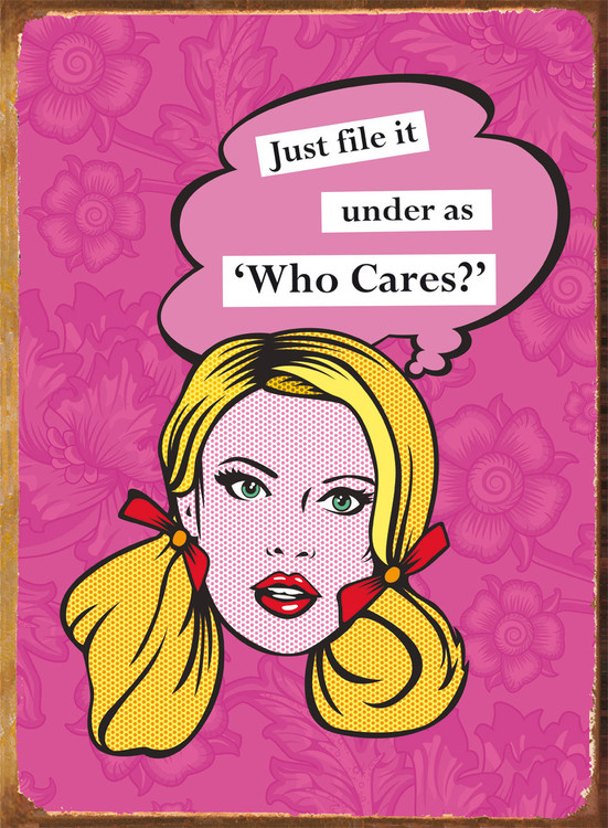 WHO CARES | Collectible retro metal signs for your wall